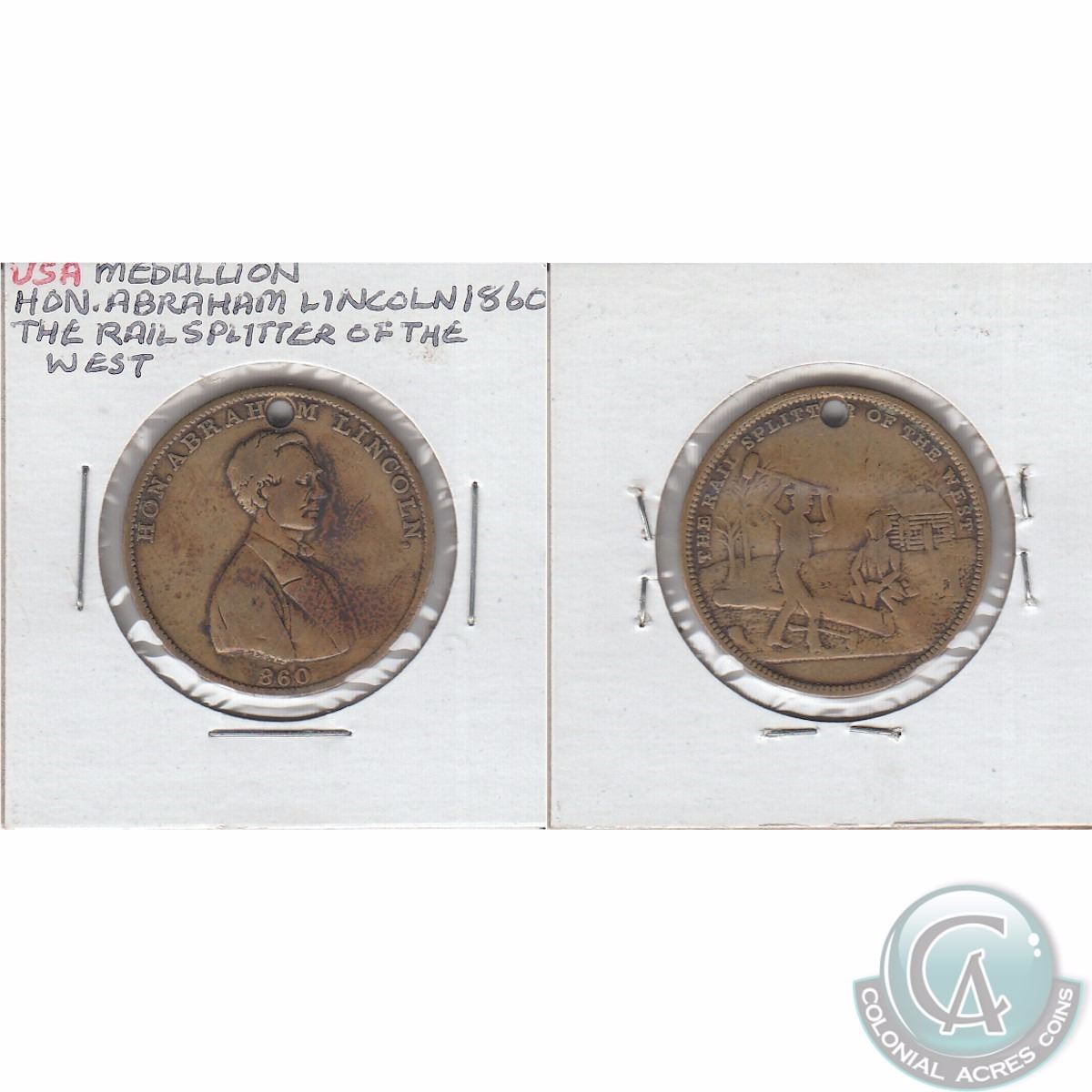 1860 United States Hon. Abraham Lincoln: The Rail Splitter of the West ...