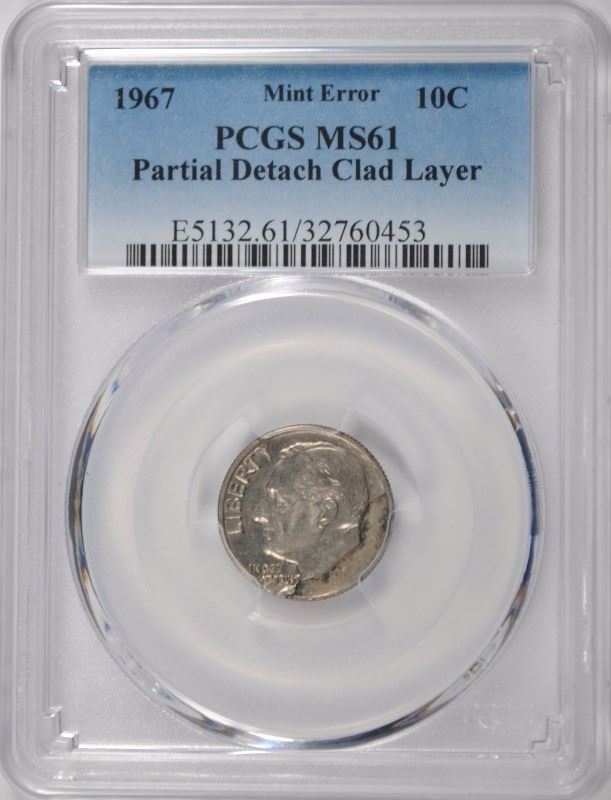 1967 MINT ERROR ROOSEVELT DIME ( PARTIAL DETACH CLAD LAYER, PCGS MS-61