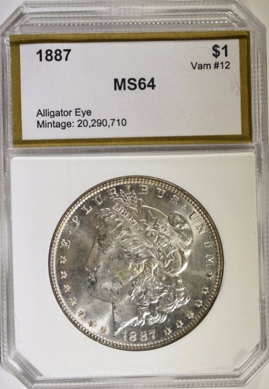 1887 VAM-12 ( ALLIGATOR EYE ) MORGAN SILVER DOLLAR, PCI CH/GEM BU