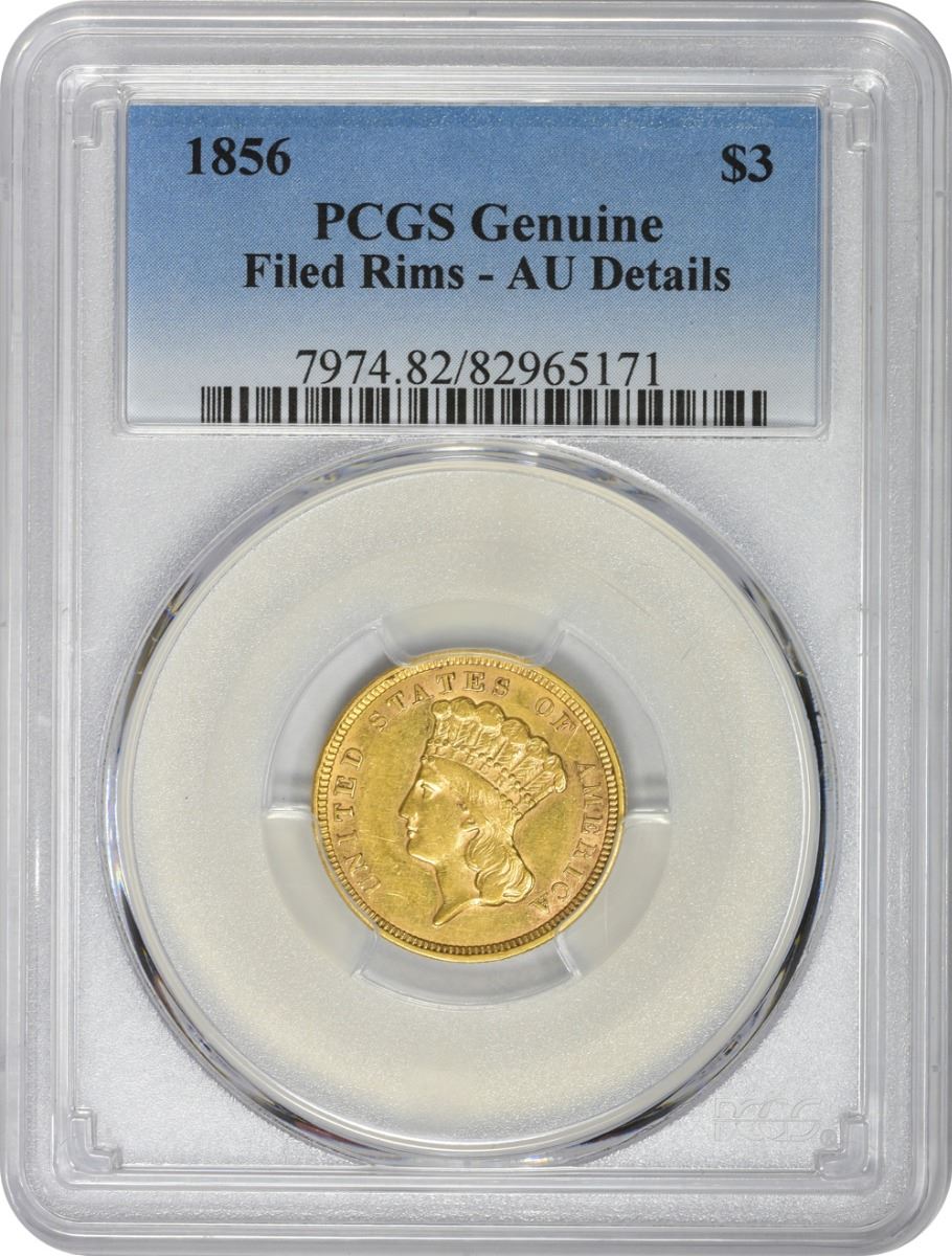 1856 Genuine – Filed Rims – AU Details PCGS.