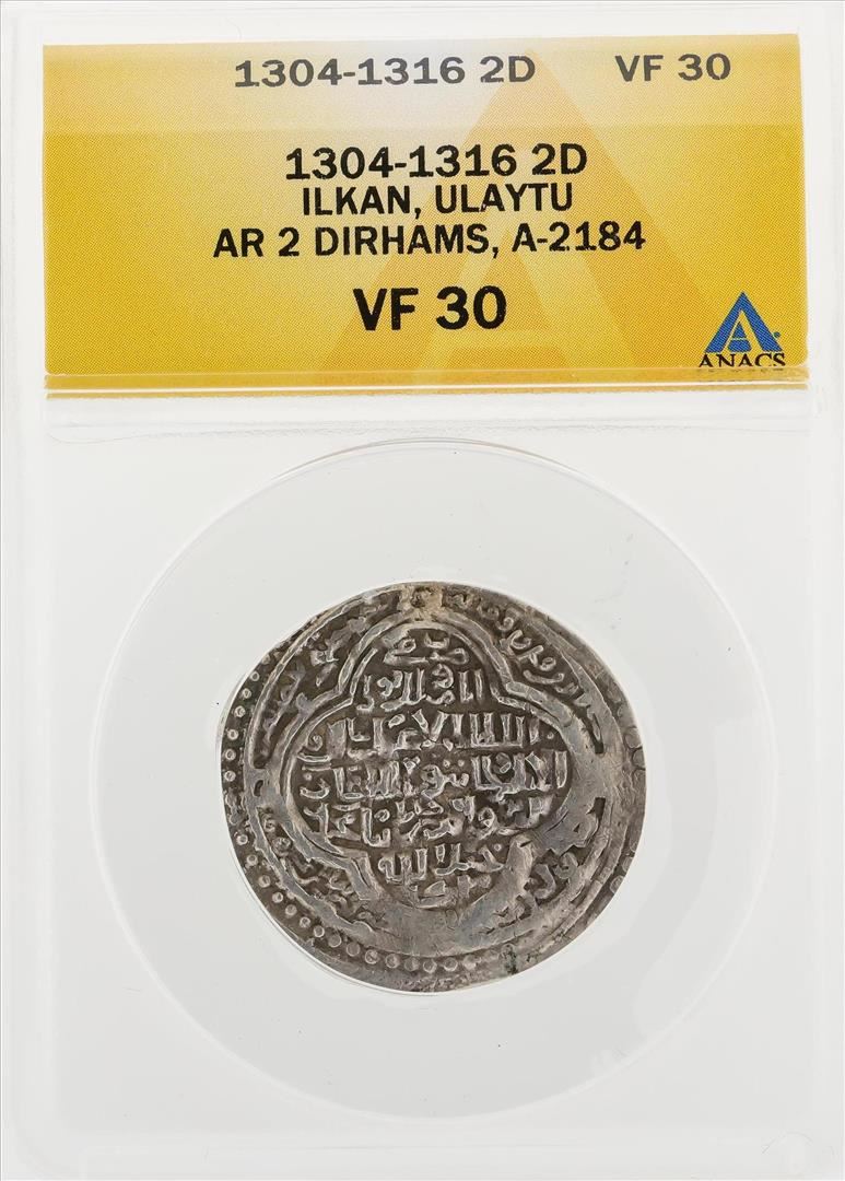 1304-1316 2D Ilkhan Uljaytu AR 2 Dirhams A2184 Coin ANACS VF30