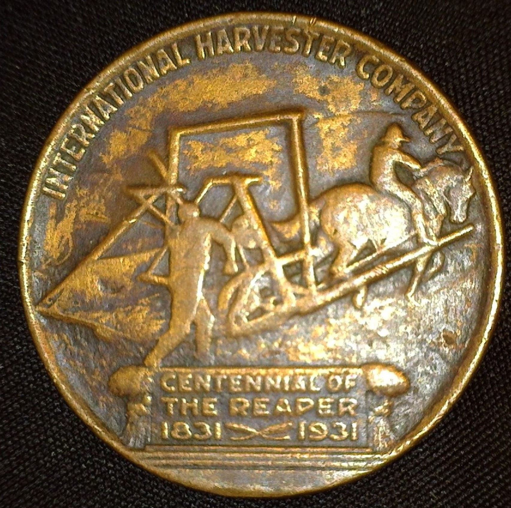 "International Harvester Company Centennial of the Reaper 1831 1931 ...