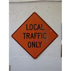 Metal "Local Traffic Only" Road Sign