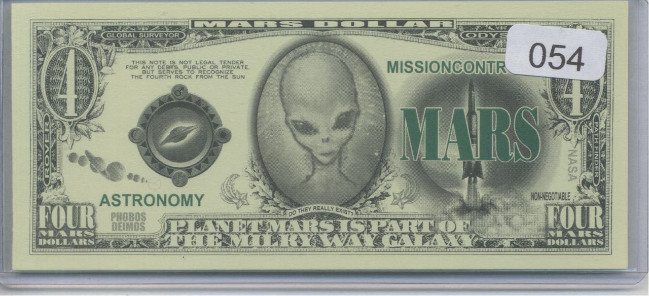 Mars Alien Milky Way 4 Mars Dollars Note