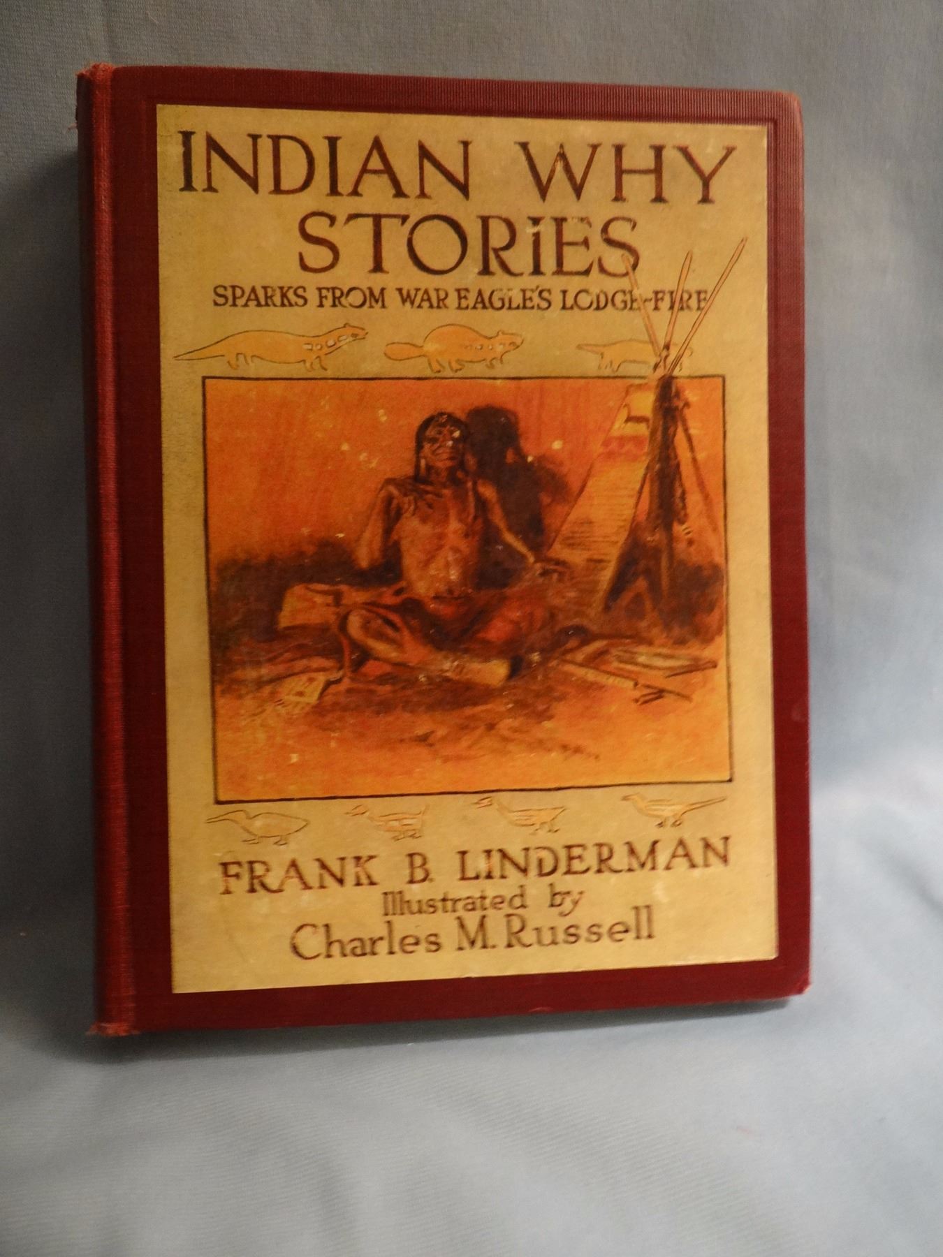 2 books: Linderman, Frank B., INDIAN WHY STORIES, 1st, G/, Russell ...