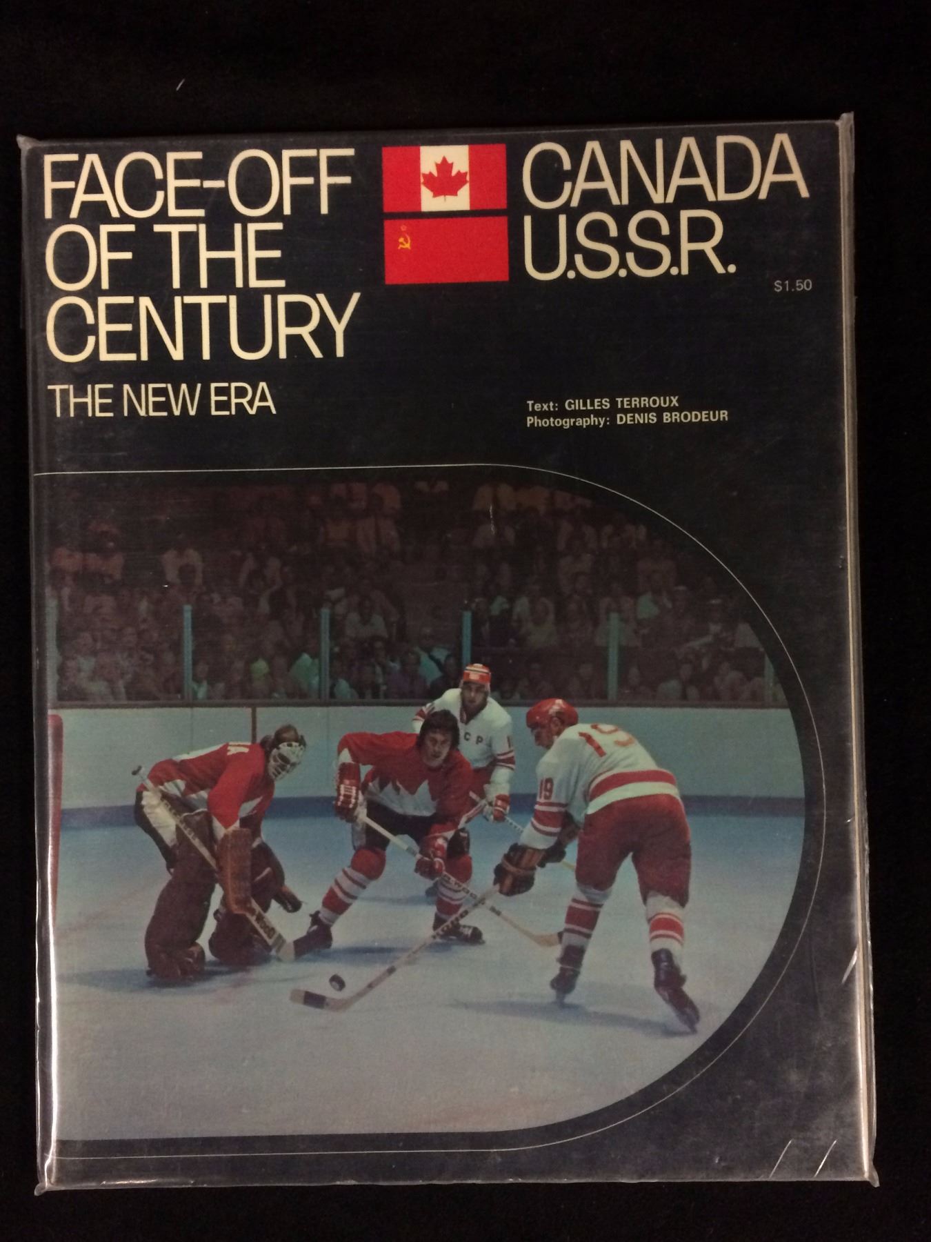Face off of the Century - The New Era - Canada USSR Hockey Book 1972