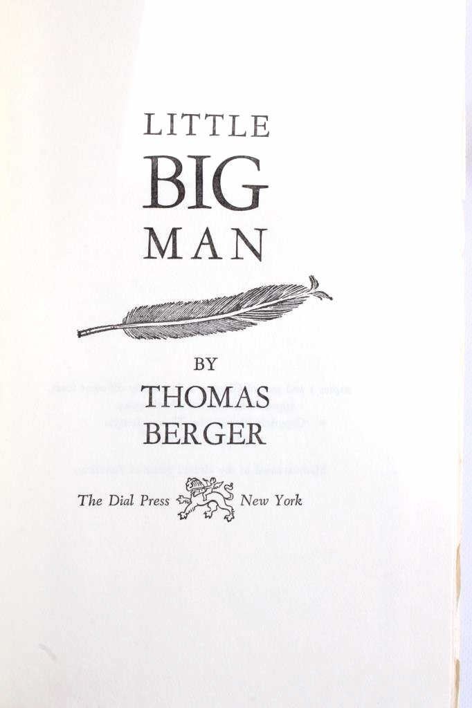 Little Big Man by Thomas Berger 1st Ed. circa 1964