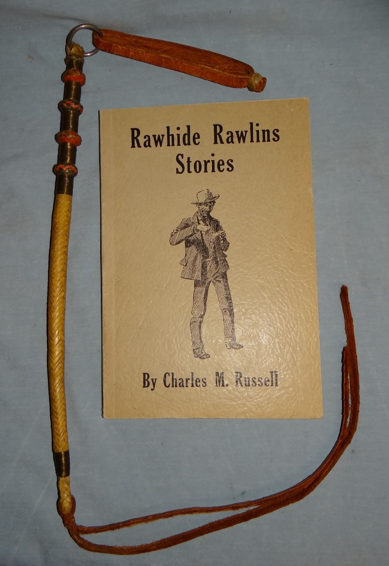 Russell, C. M. book, Rawhide Rawlins, 1946; and Virginia Snook's ...
