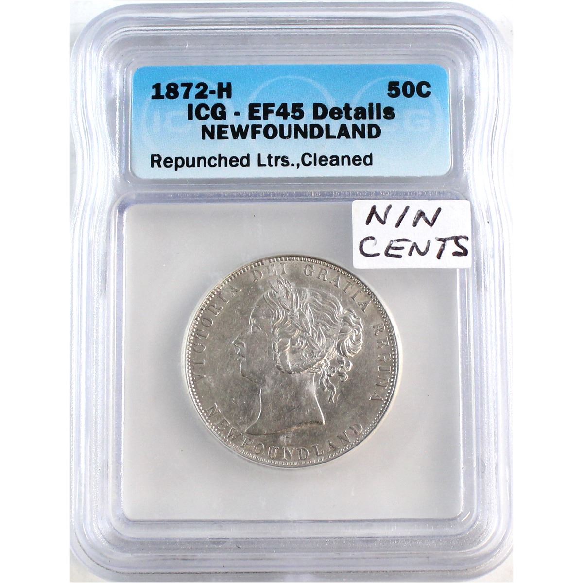 Newfoundland 50-cent 1872H Repunched N in CENTS; Cleaned ICG Certified EF-45