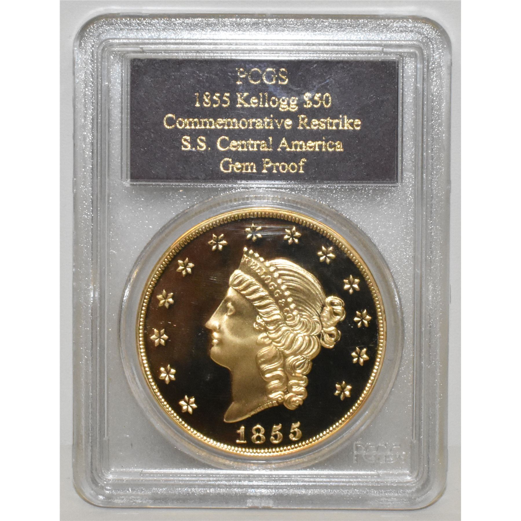 1855 KELLOGG $50 GOLD COMMEMORATIVE RESTRIKE S.S. CENTRAL AMERICA PCGS ...