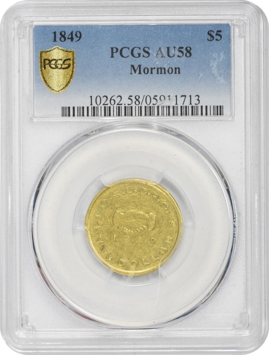 Popular and High Grade 1849 Mormon Five Dollars. 1849 Deseret Assay ...