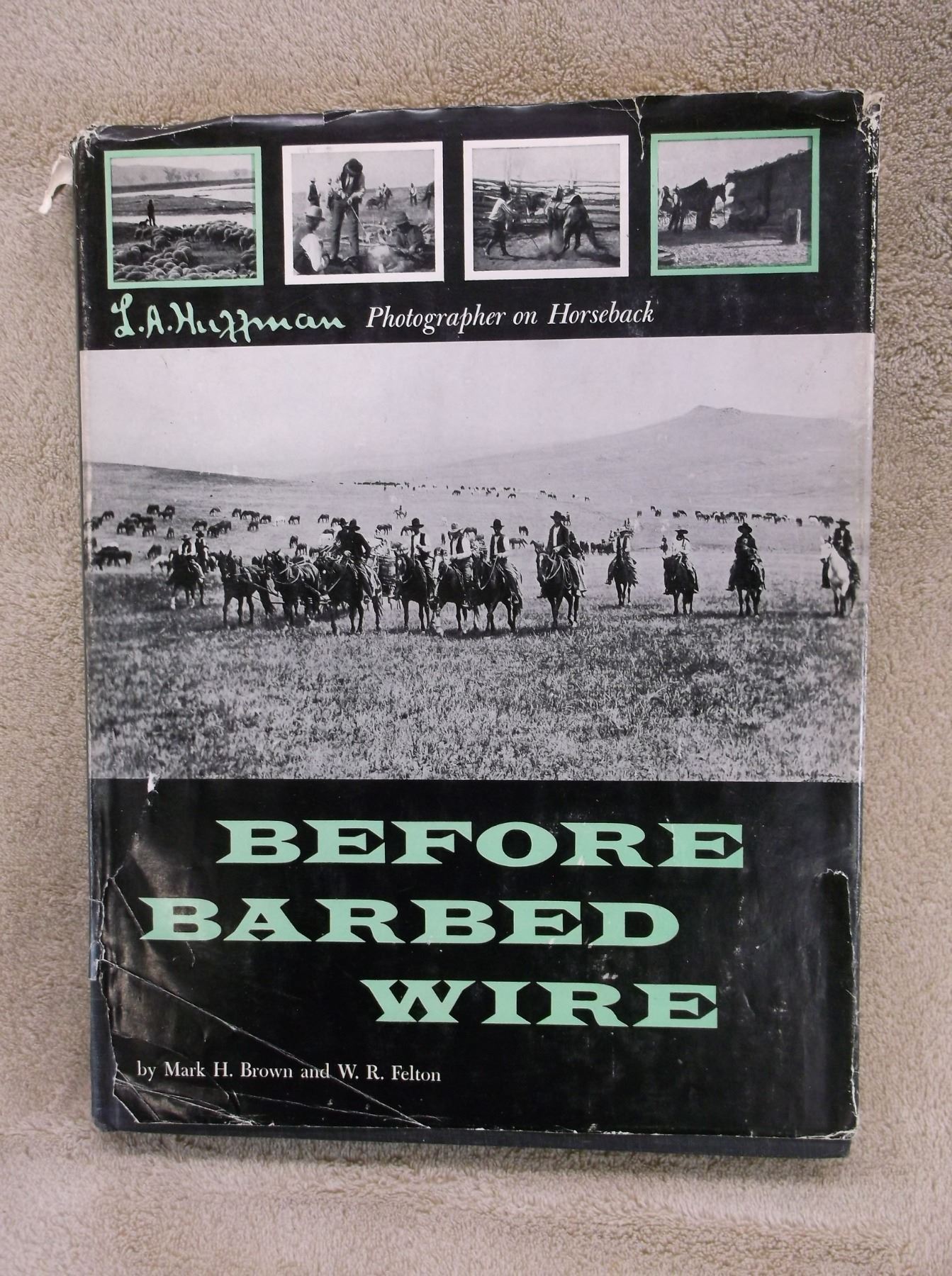 Before Barbed Wire Book- LA Huffman Photographs