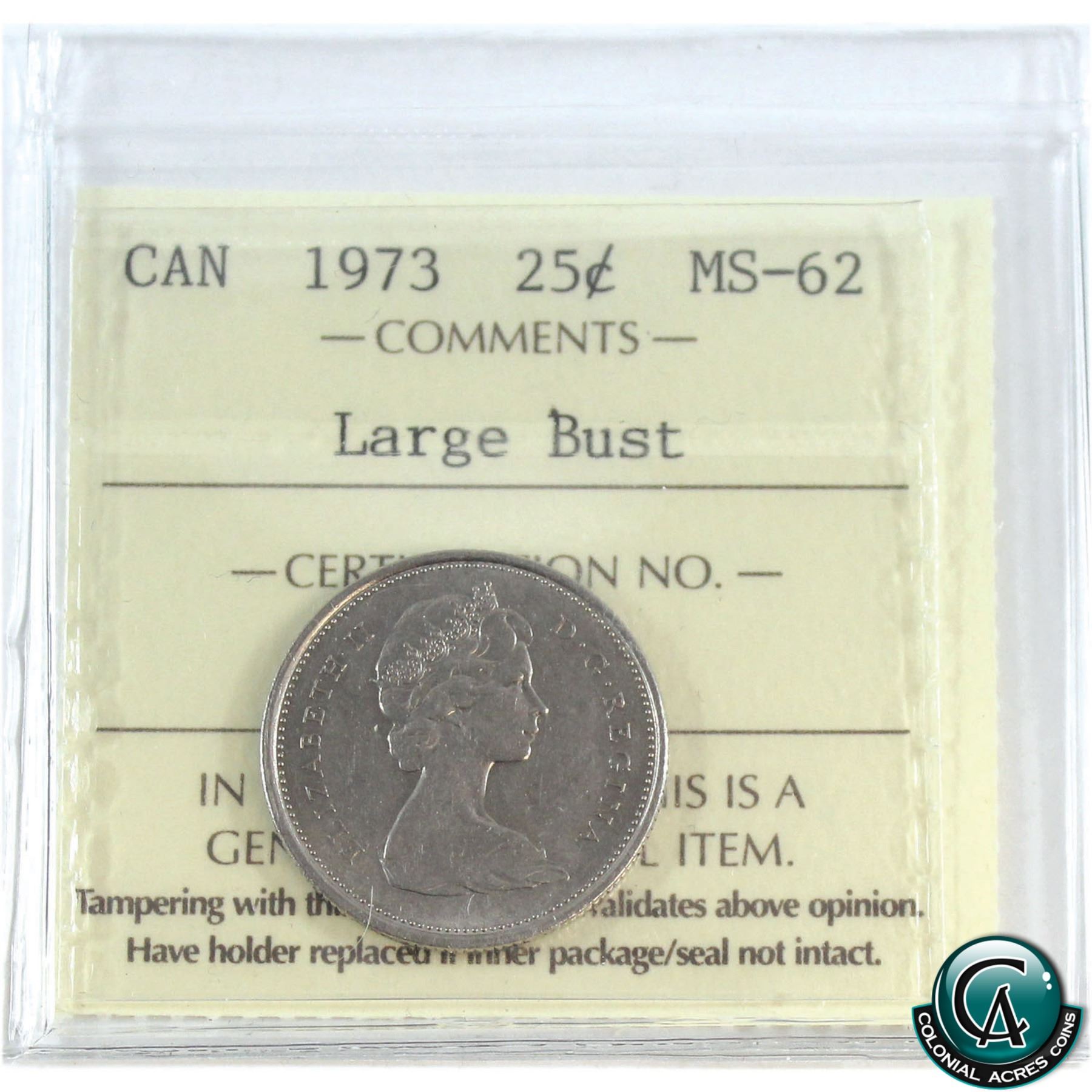 25-cent 1973 Large Bust, ICCS Certified MS-62.