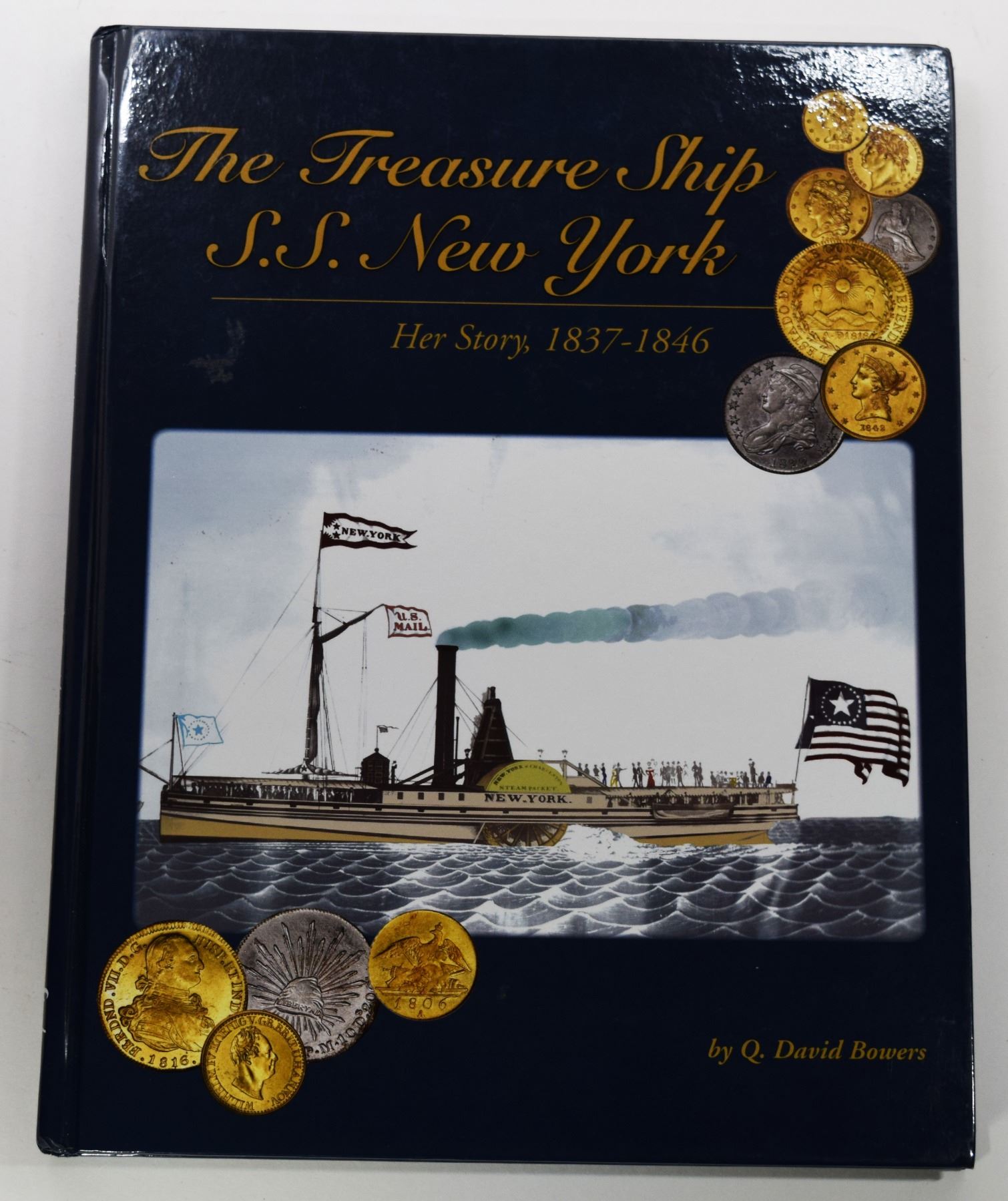 Bowers: The Treasure Ship S.S. New York: Her Story 1837-1846