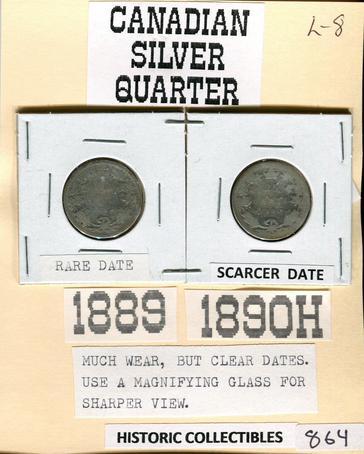 LOT OF 2 25 CENT COINS ( 1889-1890H) *CANADA* (SILVER)