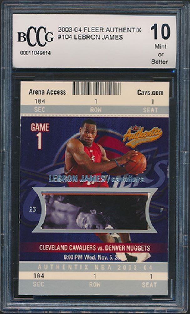 2003-04 Fleer Authentix #104 LeBron James RC (BCCG 10)