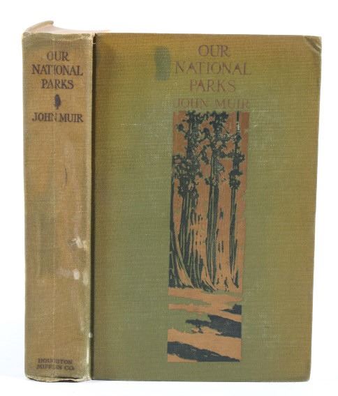 Our National Parks by John Muir First Edition 1901