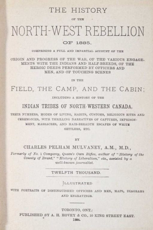 The North-West Rebellion By C.P. Mulvaney C. 1886