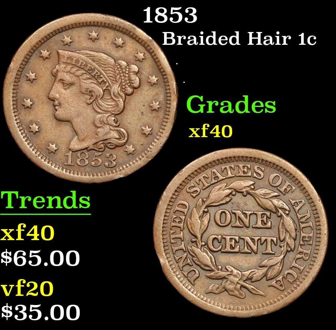 1853 . . Braided Hair Large Cent 1c Grades xf