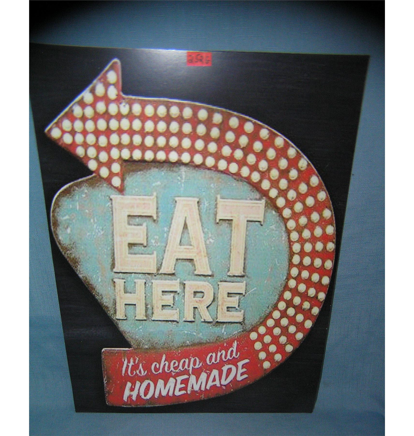 Eat Here it's cheap and homemade retro style sign
