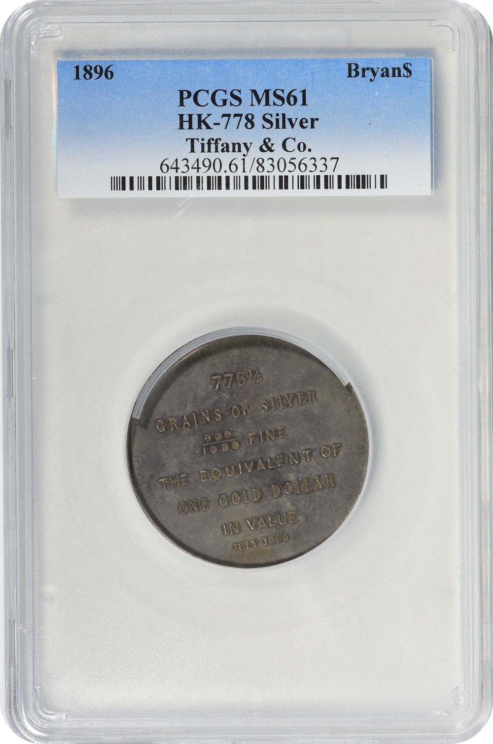 Bryan Money. 1896 Tiffany & Co. Dollar. Schornstein-2, HK-778. Uniface ...