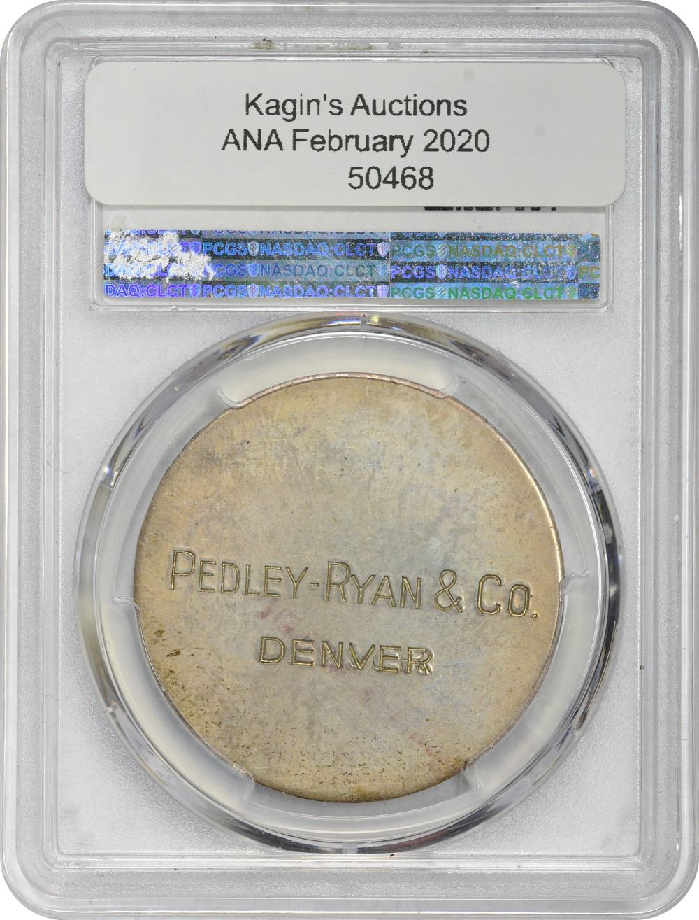 So-Called Dollar. Pedley-Ryan & Co. Type I. HK-822. Silver. Plain Edge ...