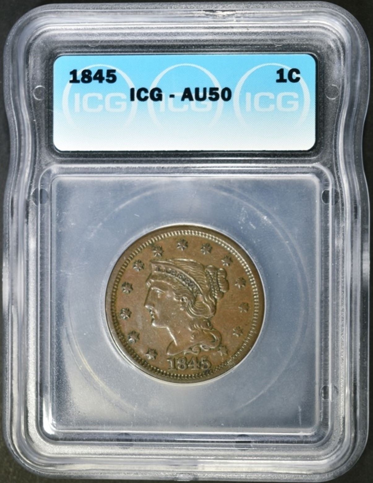 1845 LARGE CENT ICG AU-50