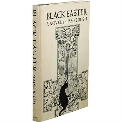 James Blish: Black Easter or, Faust Aleph-Null.
