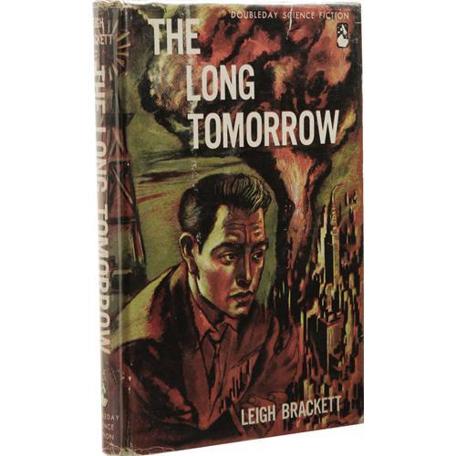 Leigh Brackett: The Long Tomorrow. . (New York: