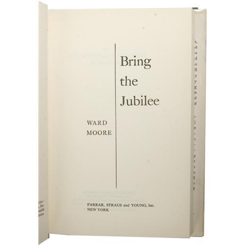 Ward Moore: Bring the Jubilee. (New York: Farrar