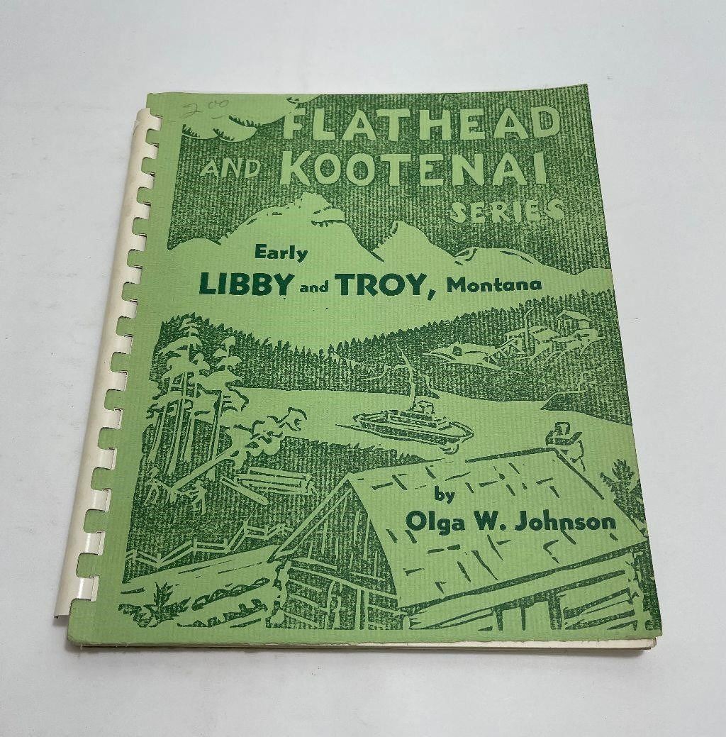 Early Libby and Troy Montana Olga Johnson 1958