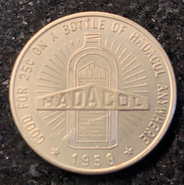 #57 - 1950 – HADACOL (QUACK MEDICINE) Good For 25 cents – LAFAYETTE, LA ...