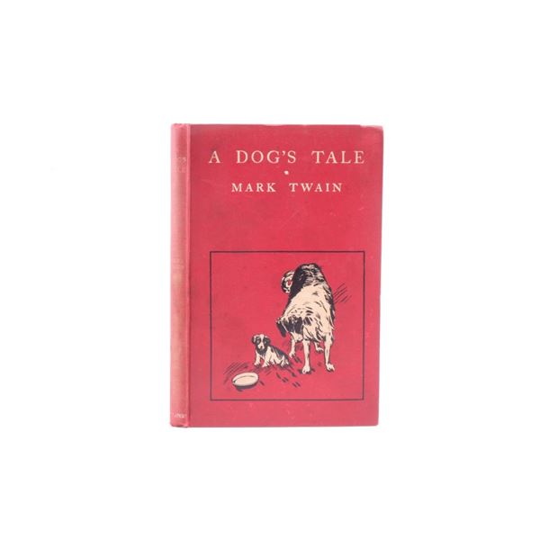 A Dog's Tale by Mark Twain 1st Ed. 1904