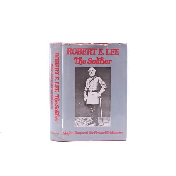Robert E Lee The Soldier By Sir Frederick Maurice