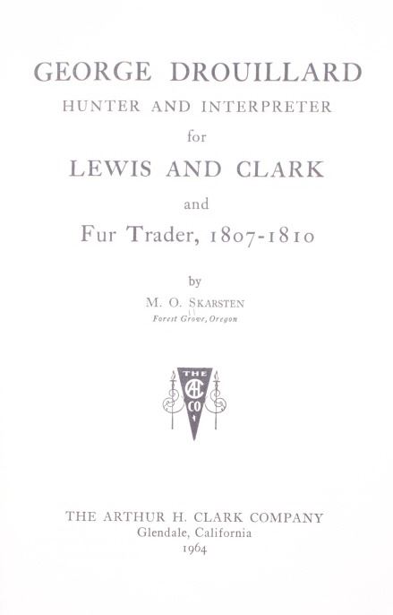 George Drouillard of the Lewis & Clark Expedition