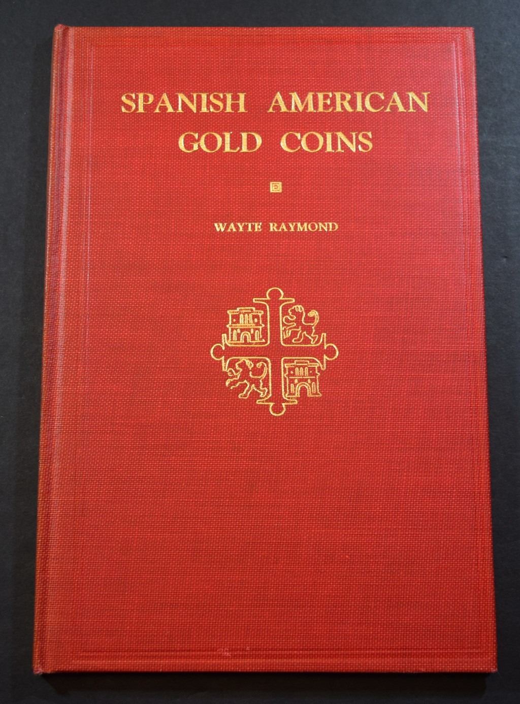 Raymond: Spanish American Gold Coins