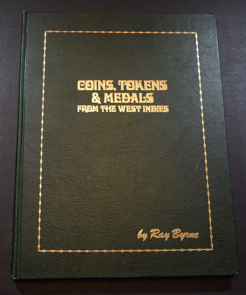 Jess Peters: Coins, Tokens and Medals from the West Indies by Ray Byrne