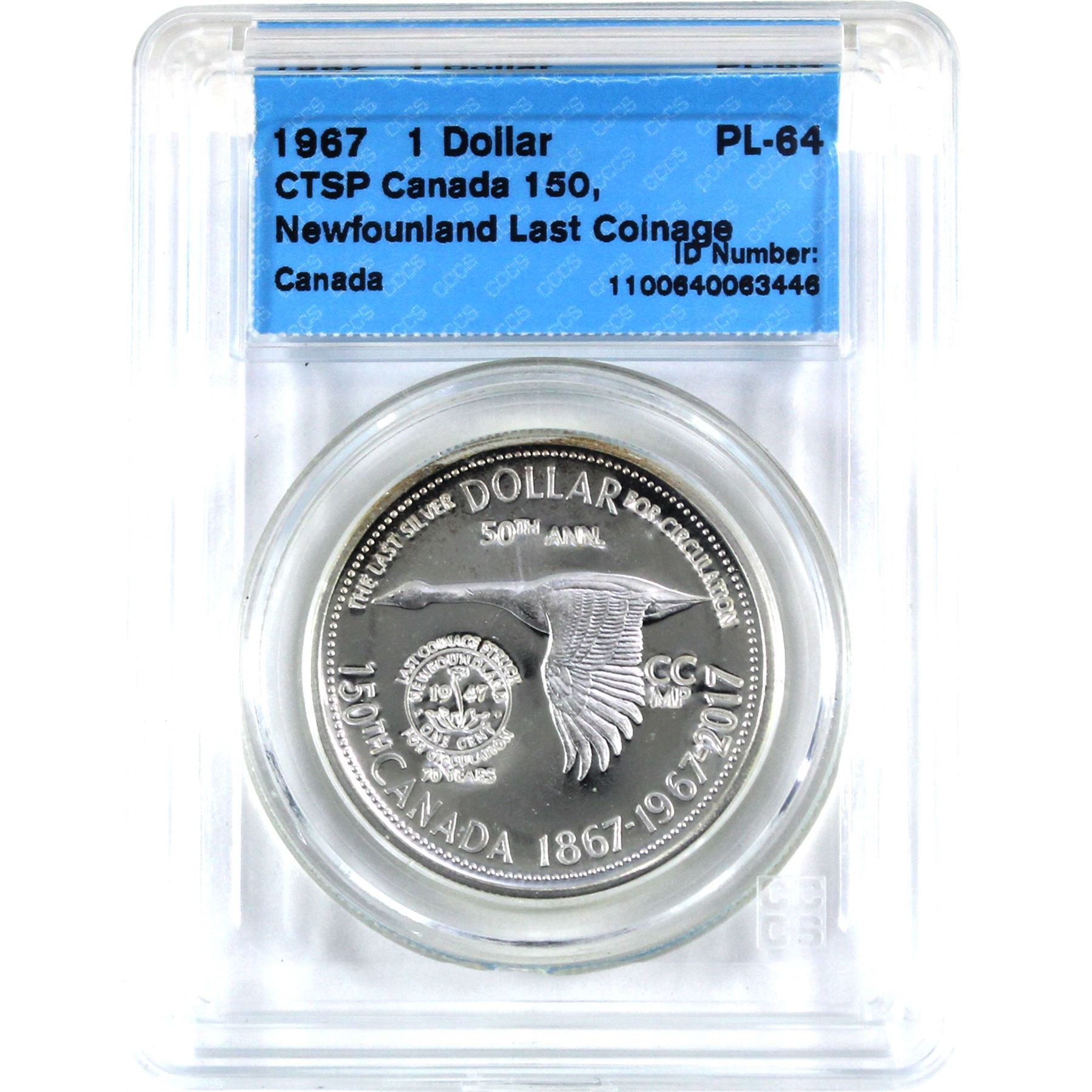 Silver $1 1967 CTSP Canada 150, NFLD Last Coinage, CCCS Certified PL64 ...