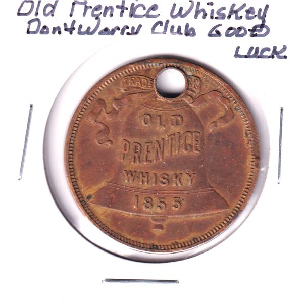 Old Prentice Whiskey Don't Worry Club Good Luck Token