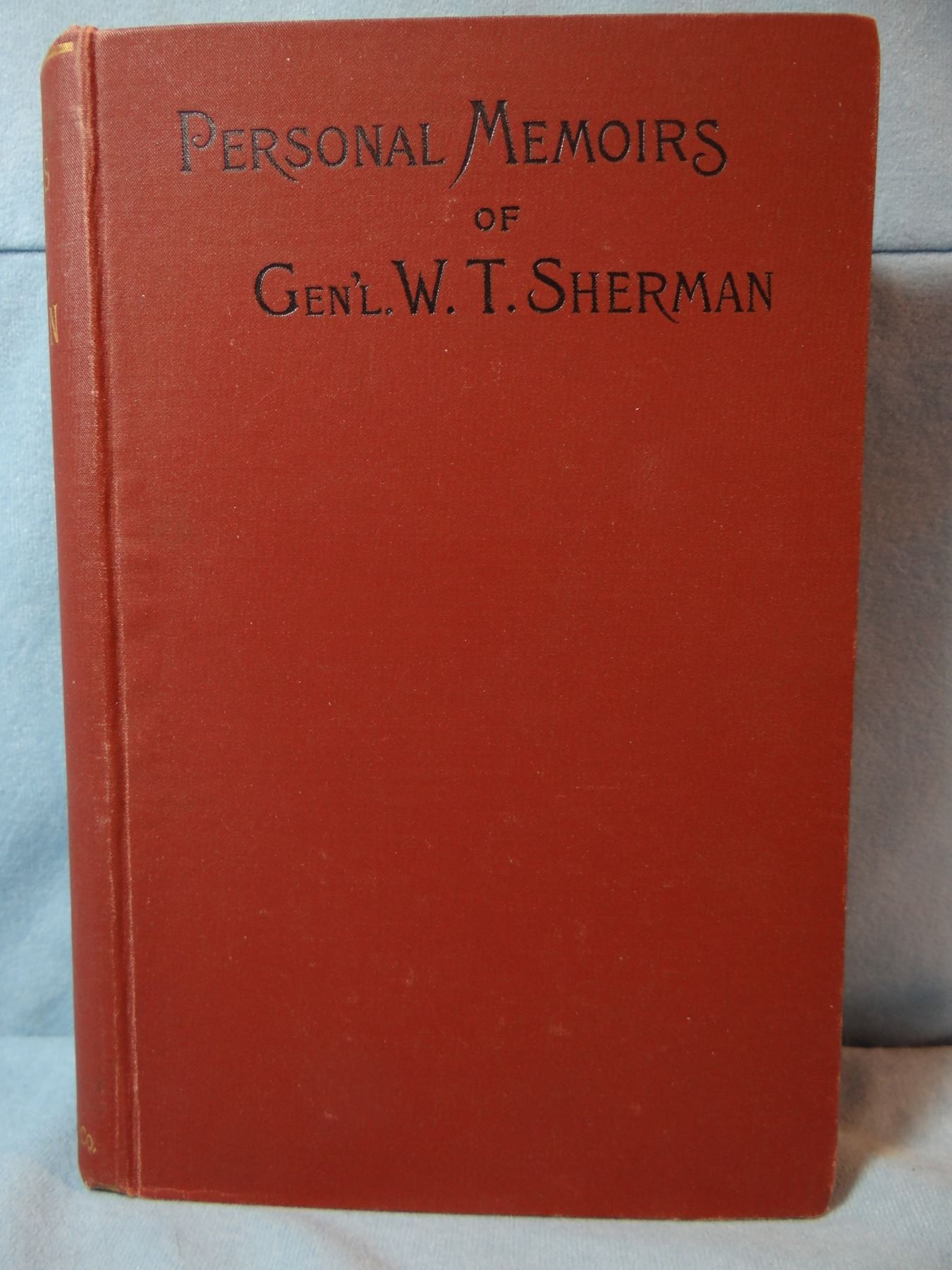 Memorial Life of General Sherman A) Personal Memoirs of General Sherman