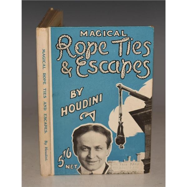 Harry Houdini Magical Rope Ties & Escapes Houdini Tricks Illustrated 1920.