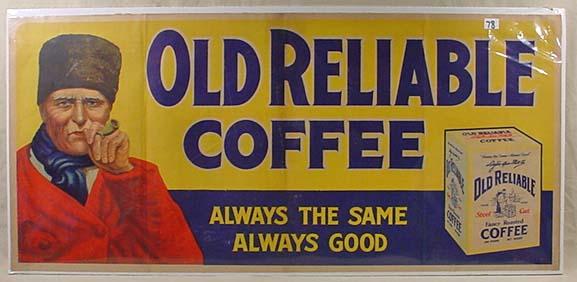 VINTAGE OLD RELIABLE COFFEE STORE ADVERTISING SIGN