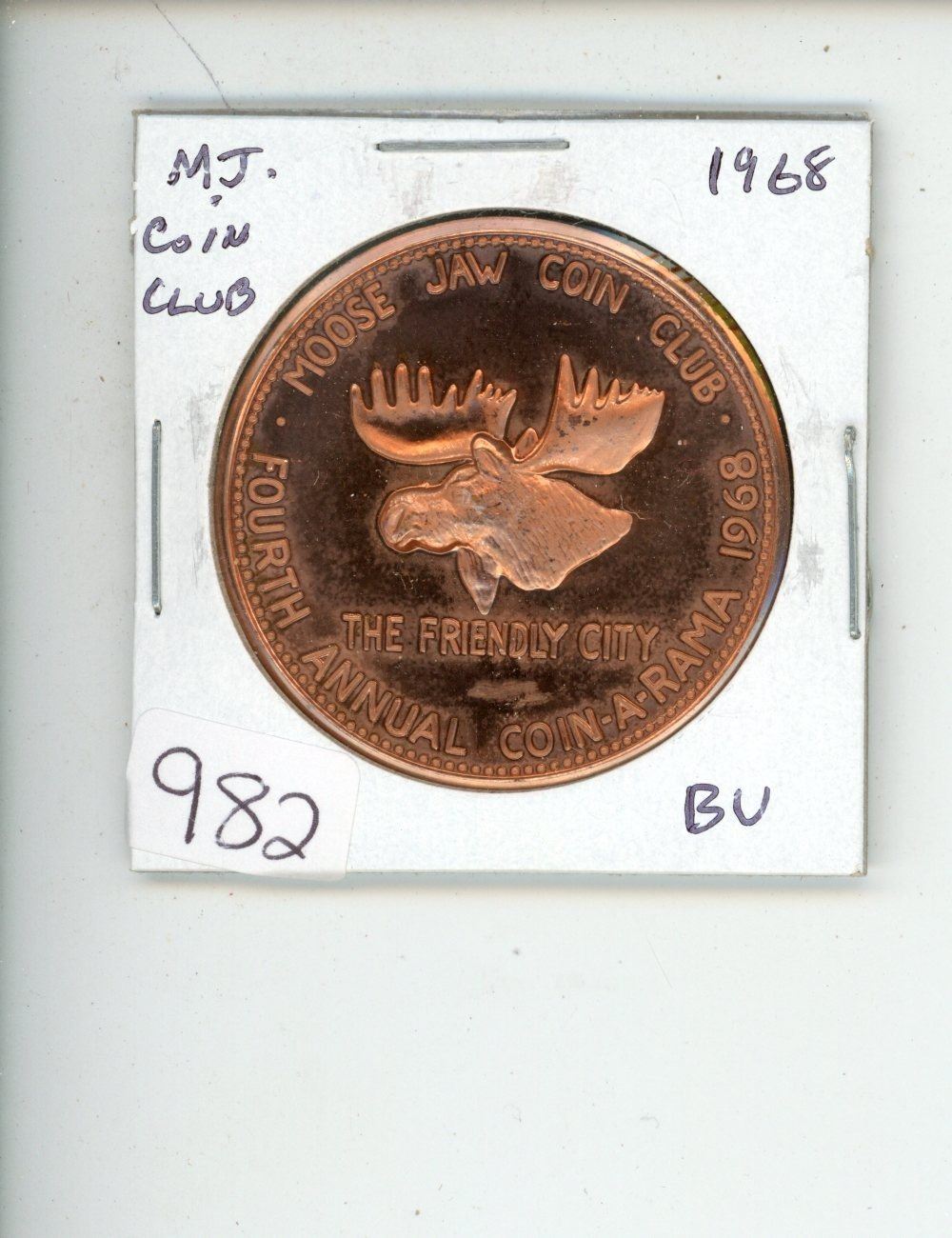 1968 Moose Jaw Coin Club Fourth Annual Coin-a-Rama bronze medal. Moose ...