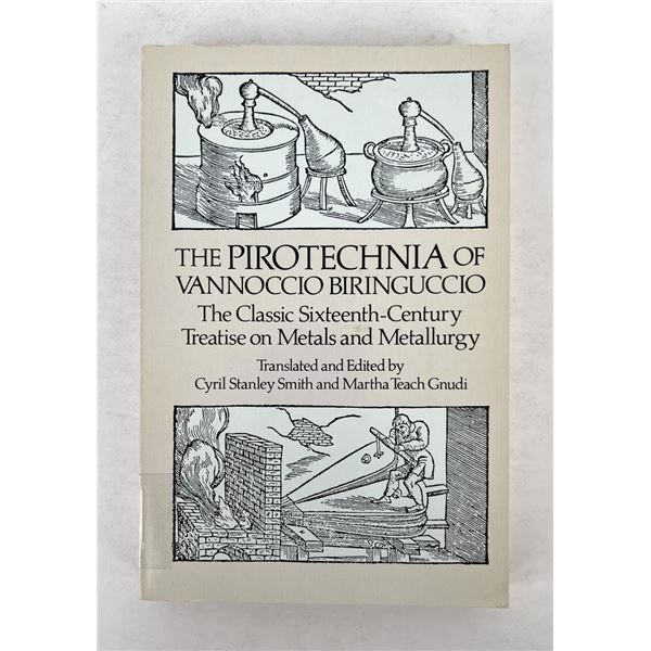 The Pirotechnia of Vannoccio Biringuccio