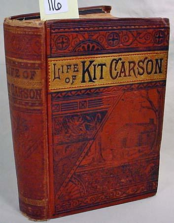 1865 "LIFE OF KIT CARSON" HARDCOVER BOOK BY CHARLE