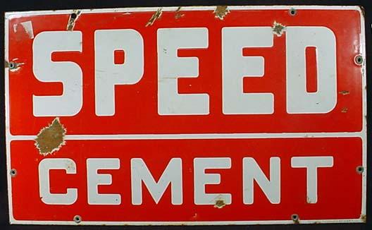 VINTAGE SPEED CEMENT ENAMEL SIGN - Approx. 19" by