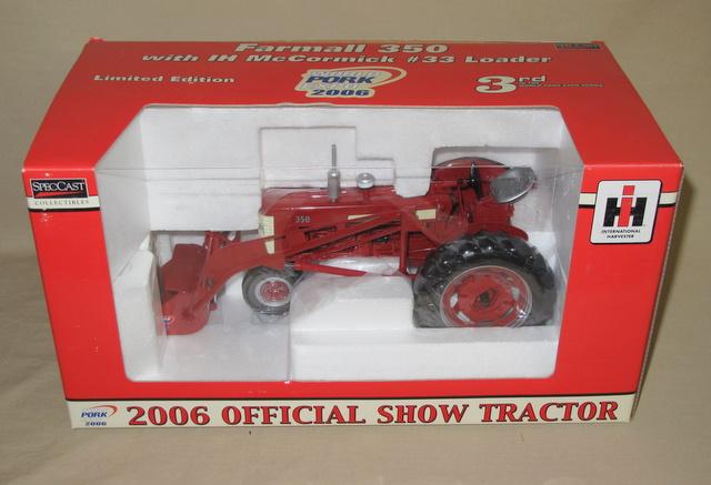 IH Farmall 350 w/ #33 McCormick Loader '06 Pork Expo