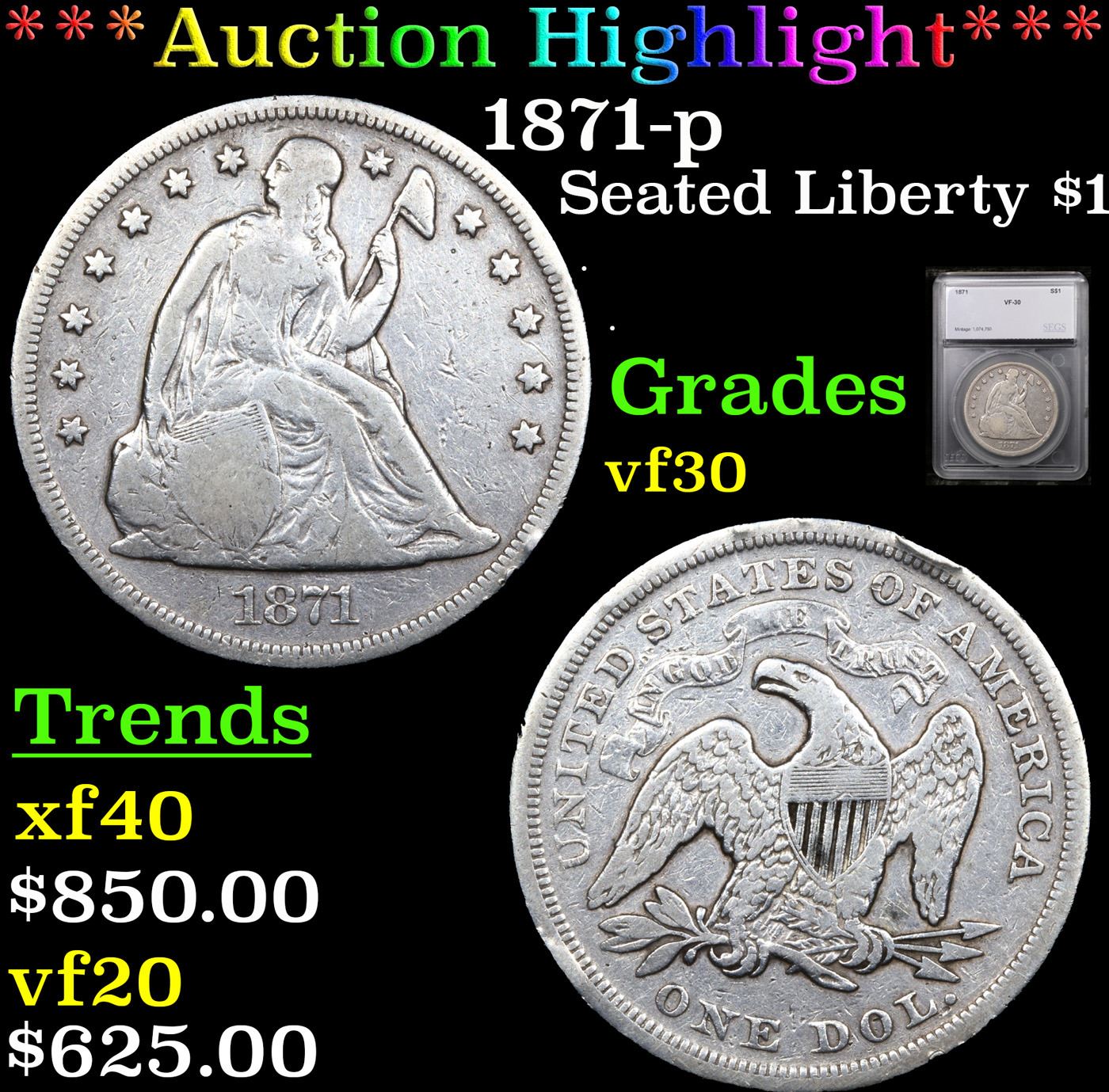 ***Auction Highlight*** 1871-p Seated Liberty Dollar $1 Graded vf30 By SEGS (fc)