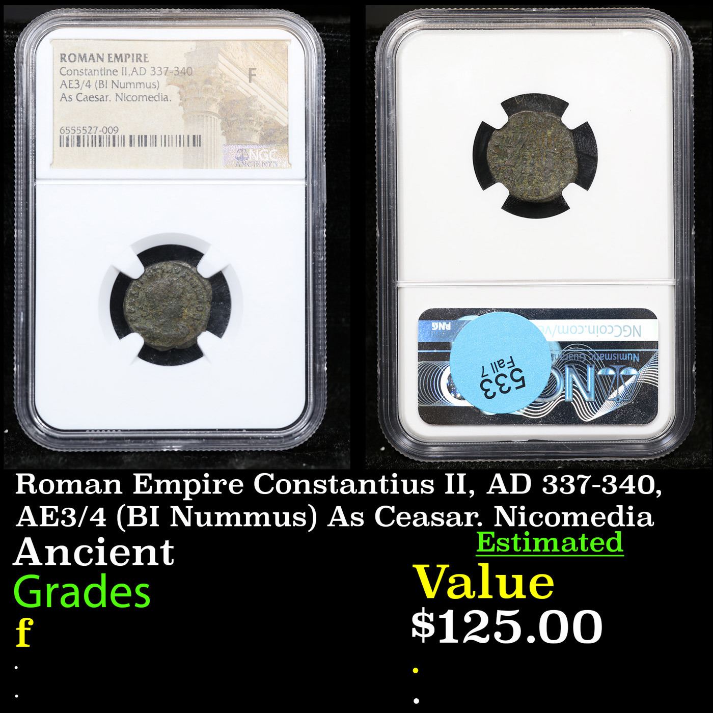 NGC Roman Empire Constantius II, AD 337-340, AE3/4 (BI Nummus) As ...