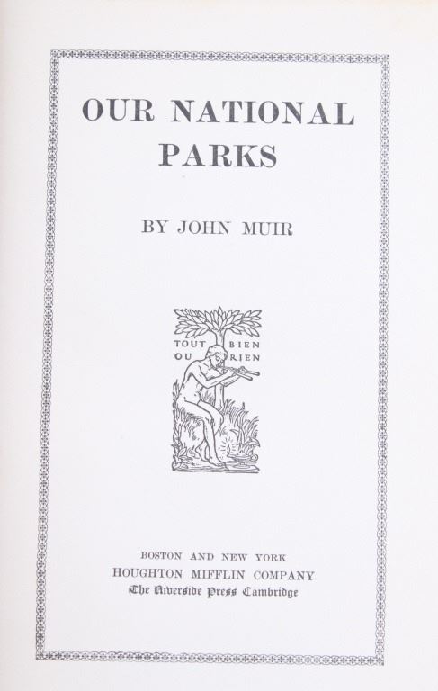 "Our National Parks" John Muir First Edition 1901